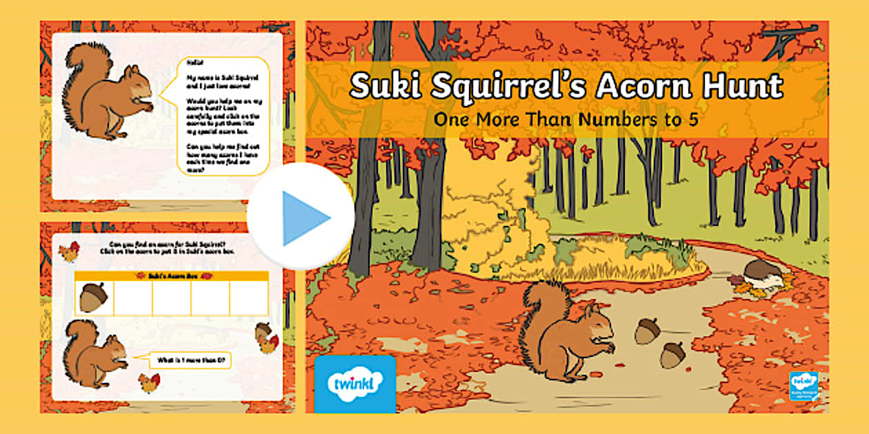 👉 Suki Squirrel's Acorn Hunt One More Than Numbers to 5 PowerPoint