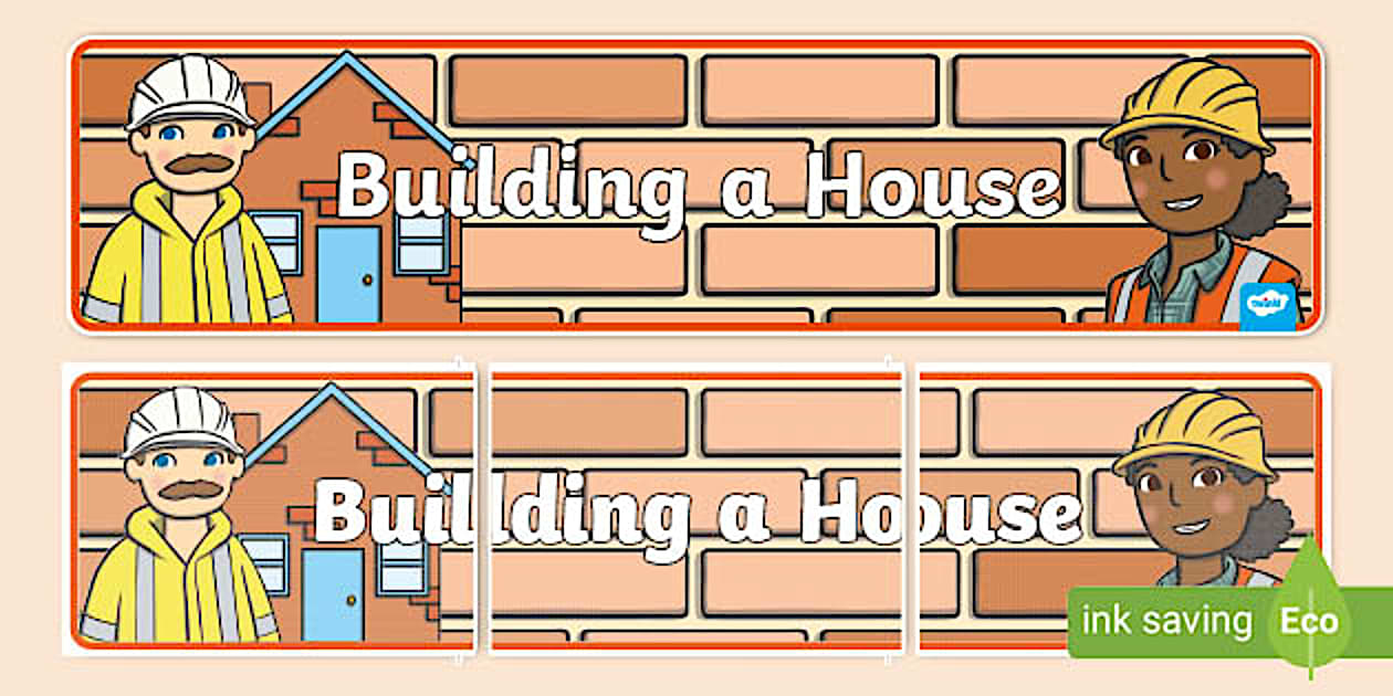Building a House Display Banner - Twinkl