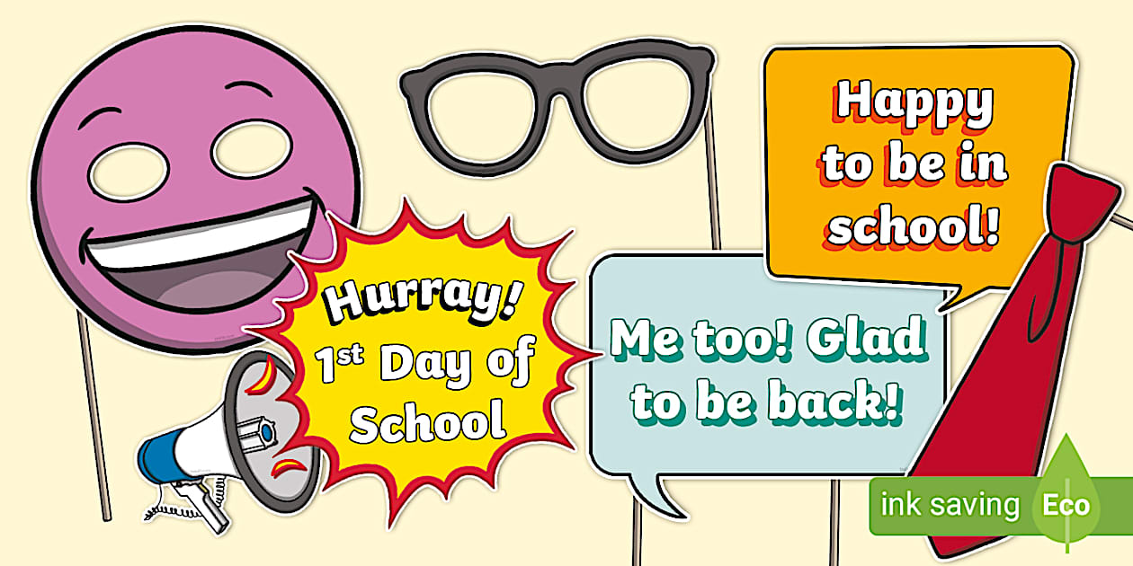 First Day of School Props (Teacher-Made) - Twinkl