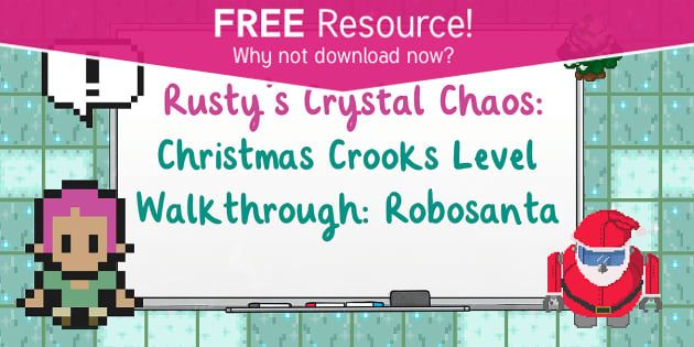 FREE! - Rusty's Crystal Chaos: Christmas Crooks Level Walkthrough ...