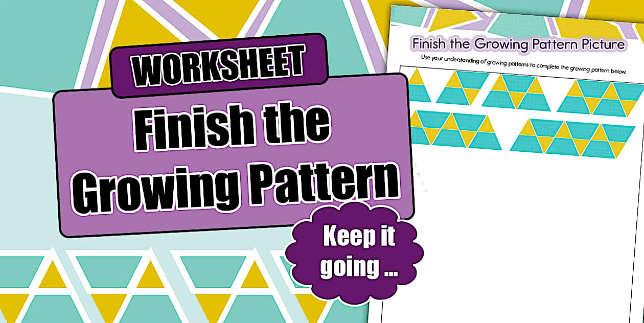 Finish the Growing Pattern Worksheet