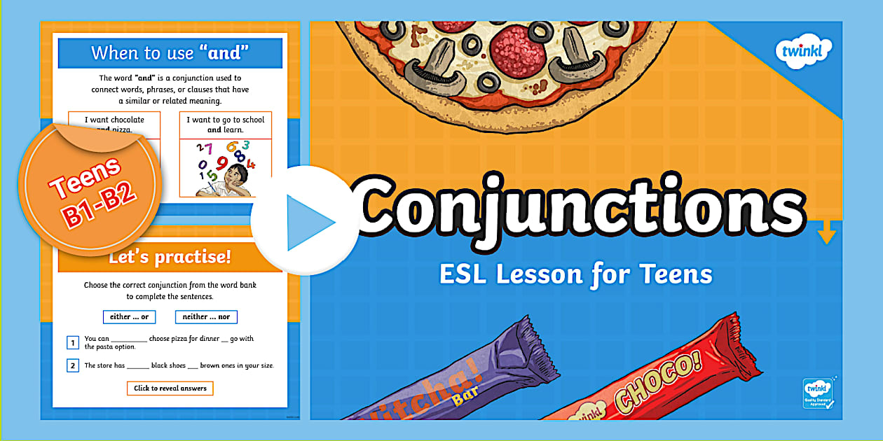 ESL Conjunctions Lesson Plan for Teens [B1-B2] - Twinkl