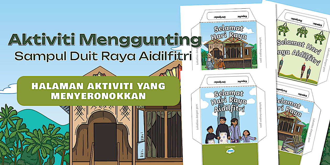 Aktiviti Menggunting Sampul Duit Raya Aidilfitri untuk Kanak-kanak