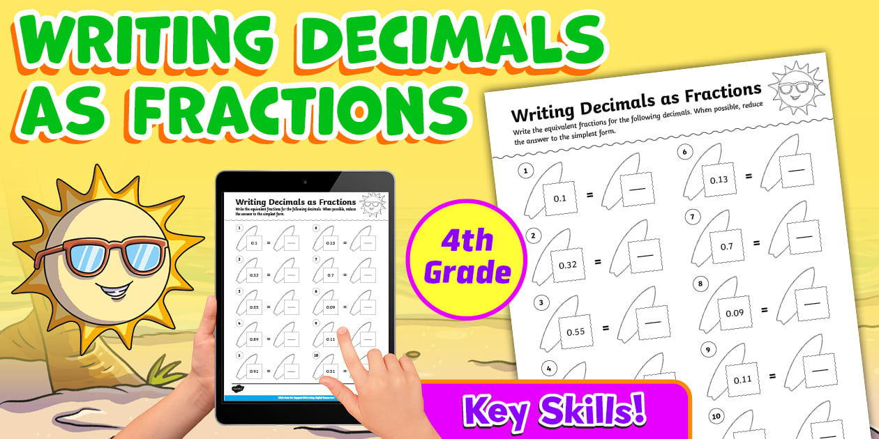Fourth Grade Writing Decimals as Fractions Summer Worksheet