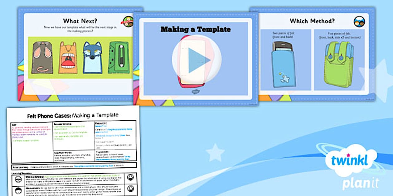 D&T: Felt Phone Cases: Making a Template UKS2 Lesson Pack 3