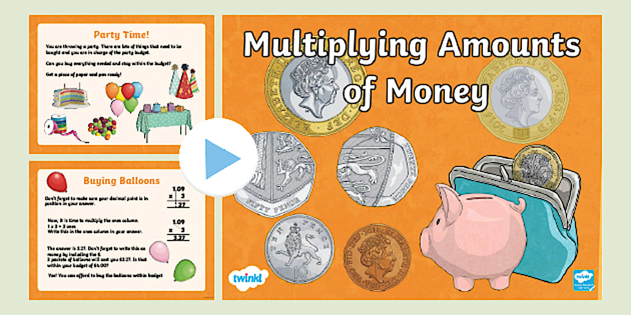 👉 KS2 Multiplying Amounts of Money PowerPoint - Twinkl