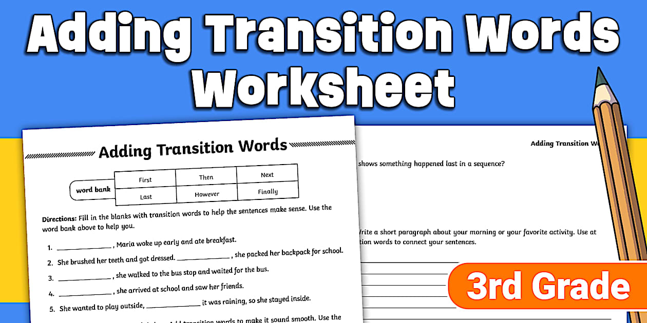 Third Grade Adding Transition Words Worksheet