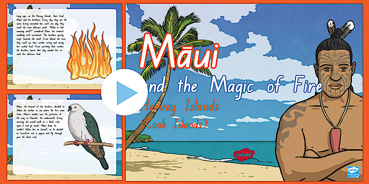 Hervey Islands Stories - Māui and the Magic of Fire PowerPoint