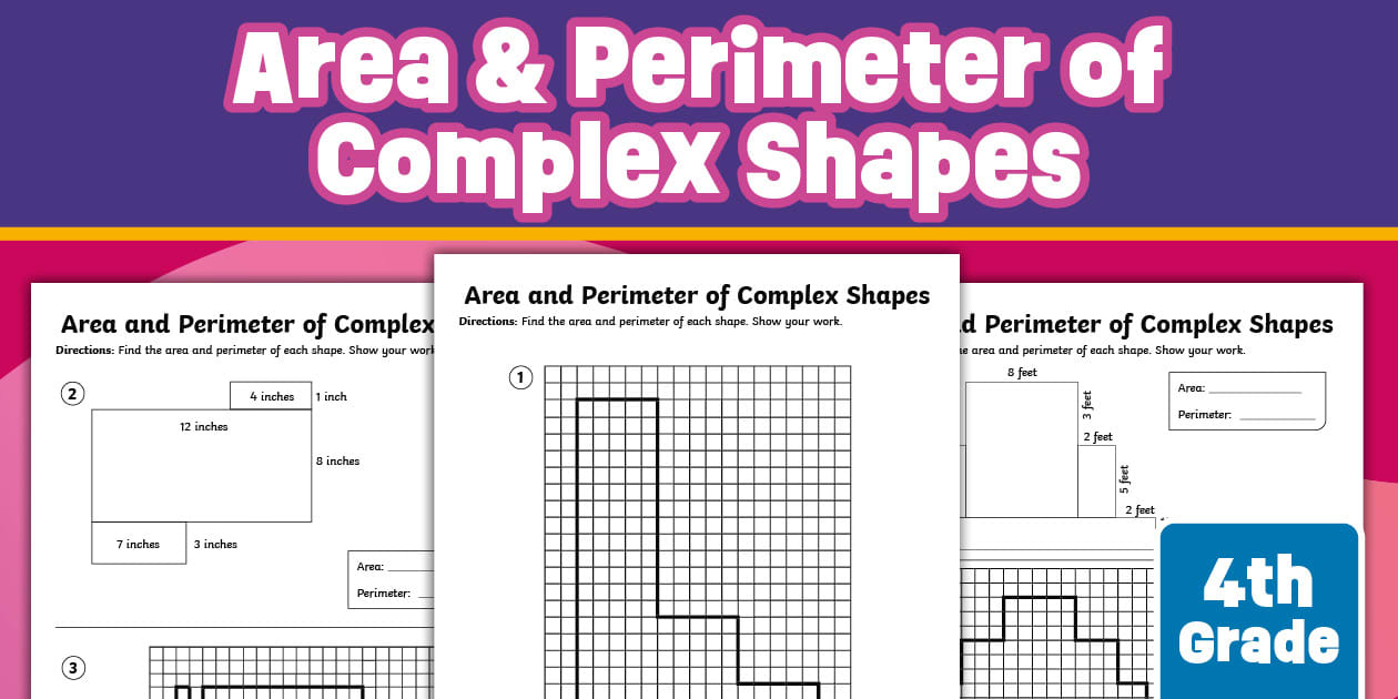 Fourth Grade Area and Perimeter of Complex Shapes Worksheet