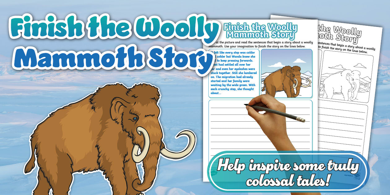 * NEW * Finish the Woolly Mammoth Story Worksheet