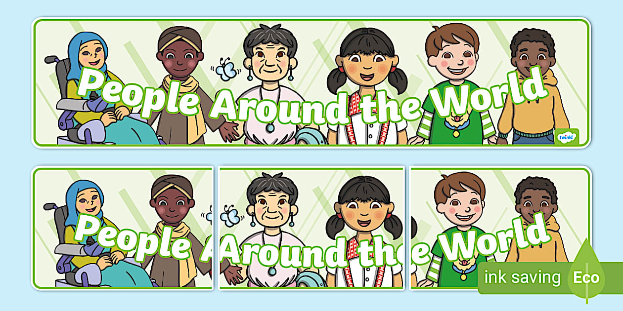 People Around the World Display Banner (teacher made)