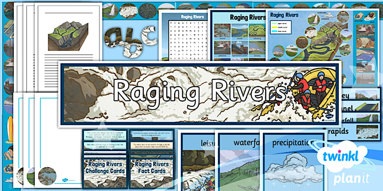 Rivers Additional Resources - Year 6 Geography - Twinkl