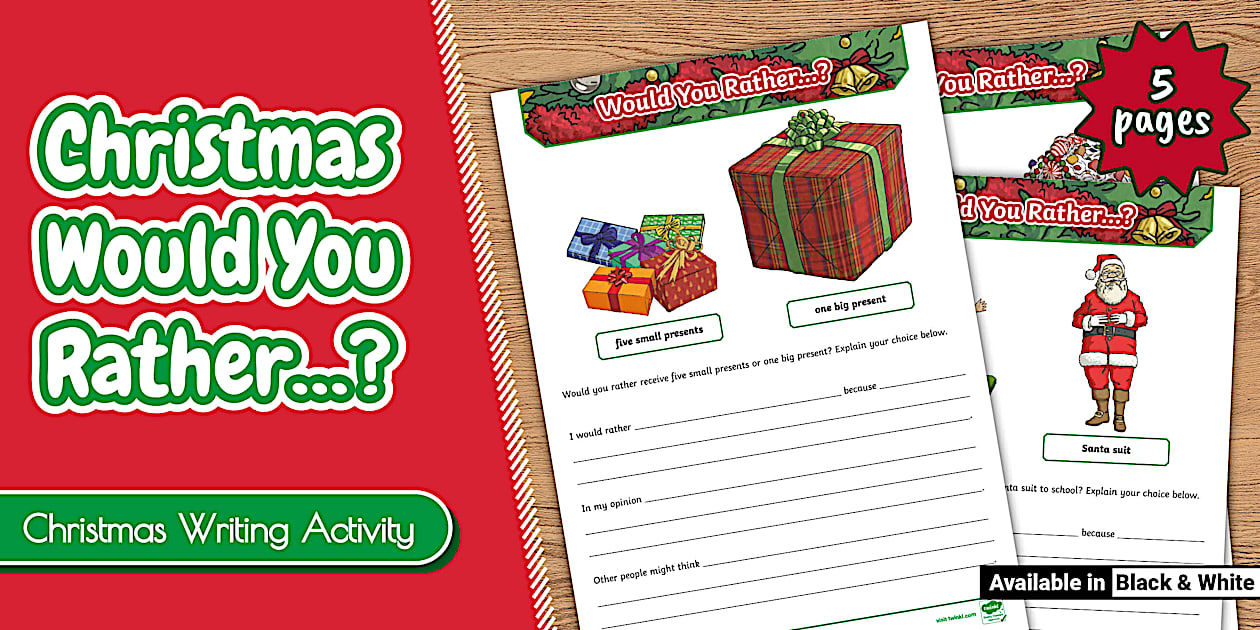 Christmas Would You Rather…? Writing Worksheets