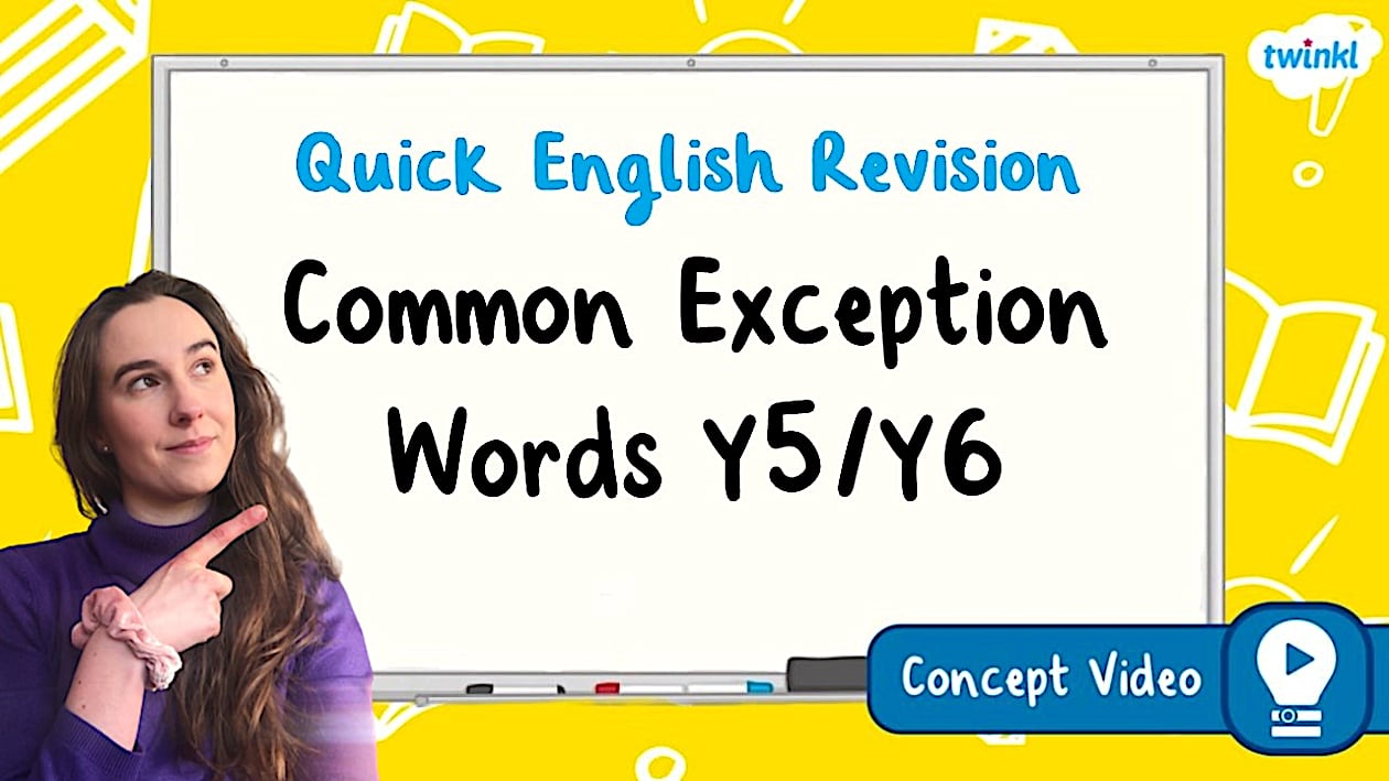 Common Exception Words Y5/Y6 | KS2 English Concept Video