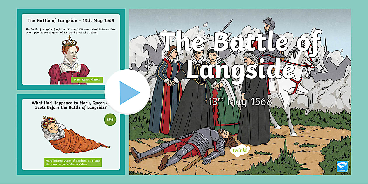 The Battle of Langside CfE Second Level PowerPoint - Twinkl