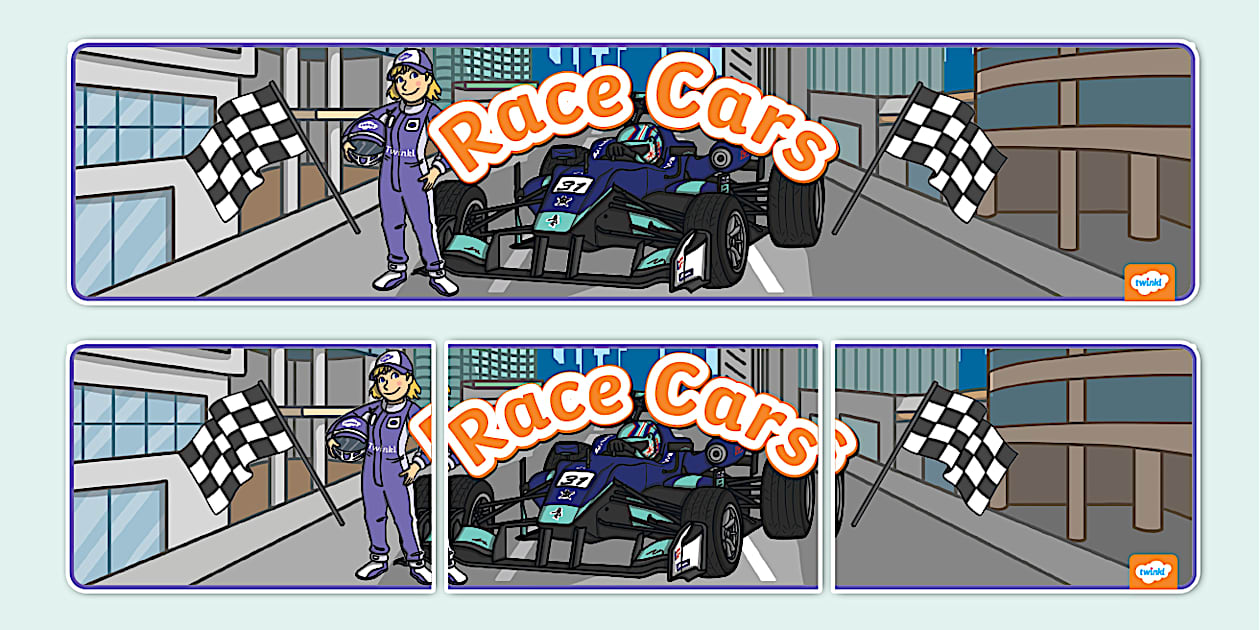 Race Cars Display Banner - Twinkl Classroom Management