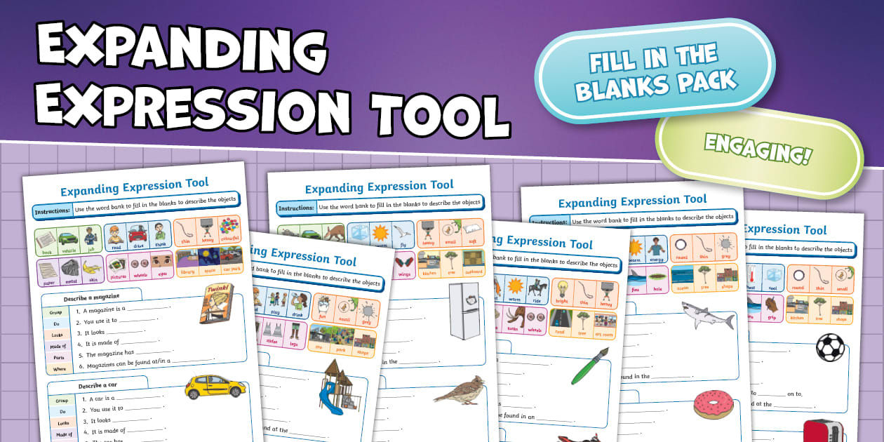 Expanding Expression Tool - Fill in the Blanks Pack - Twinkl