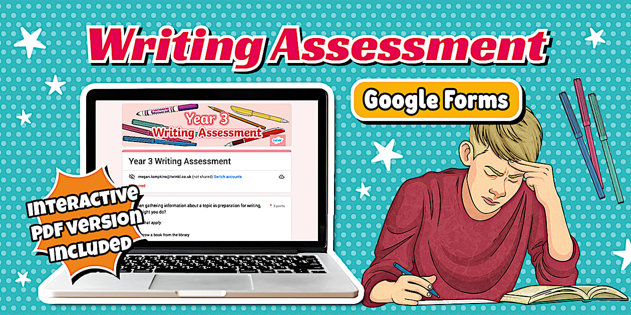 Year 3 Writing Assessment Digital Form