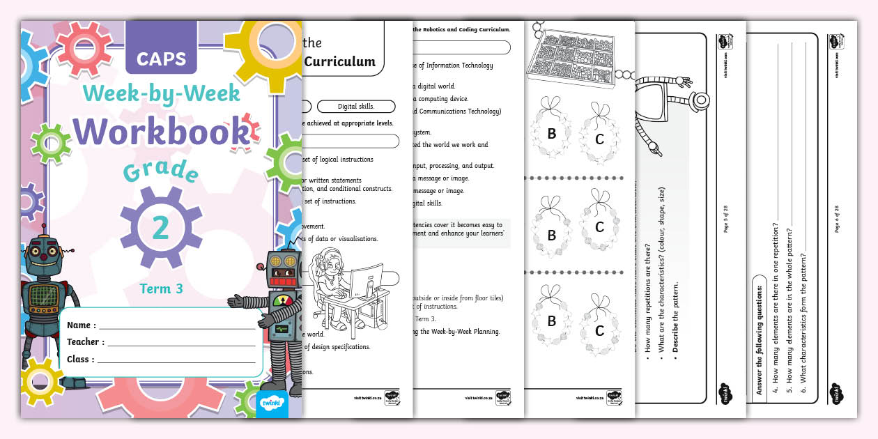 Robotics and Coding Grade 2 Term 3 CAPS Curriculum Workbook Robotics and Coding Grade 2 Term 3 CAPS Curriculum Workbook