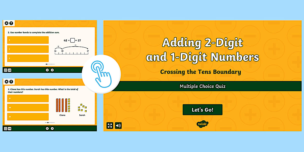 Adding 2-Digit and 1-Digit Numbers Crossing the Tens Boundary Multiple Choice