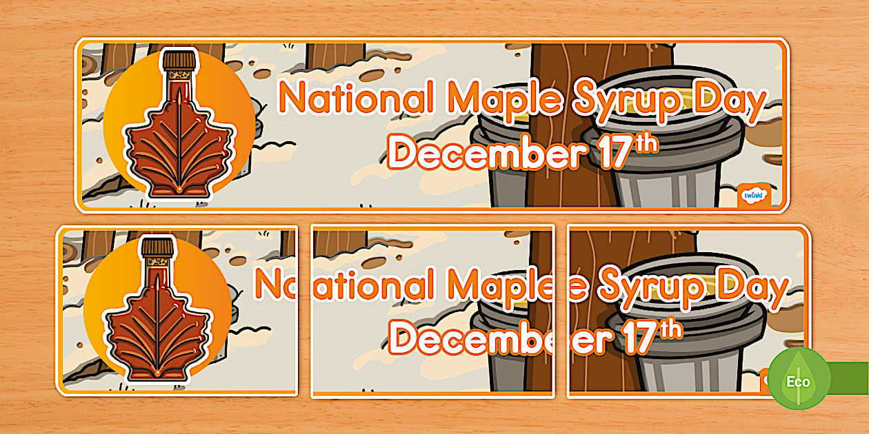 National Maple Syrup Day Banner Primary (teacher made)
