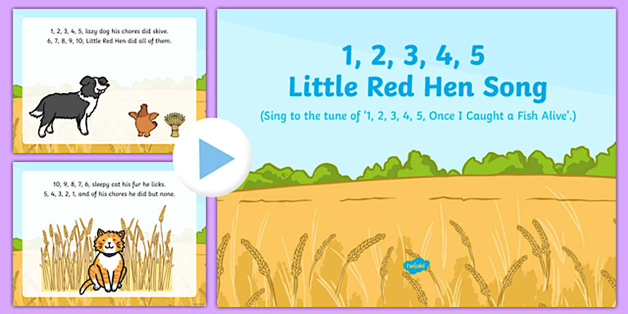 1, 2, 3, 4, 5, Little Red Hen Song PowerPoint (teacher made)