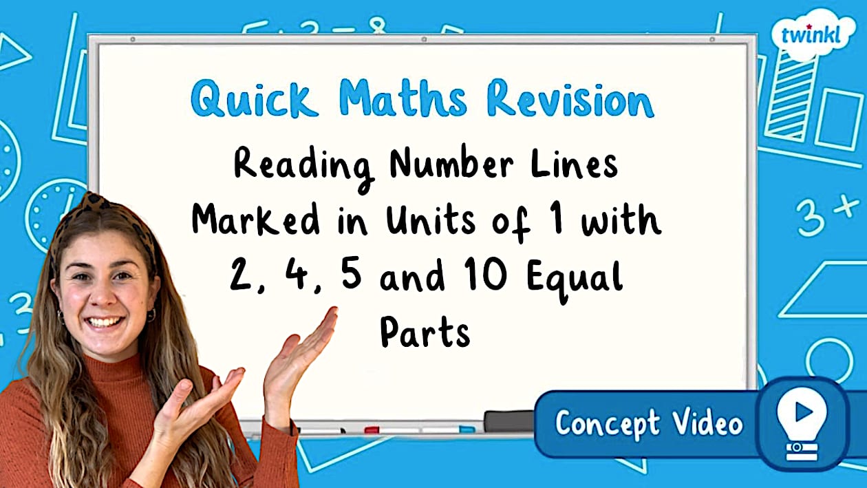 👉 Reading Number Lines Marked in Units of 1 with 2, 4, 5 and 10 Equal ...