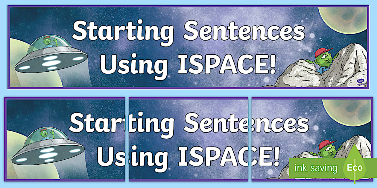 Starting Sentences Using ISPACE! Display Banner - Twinkl