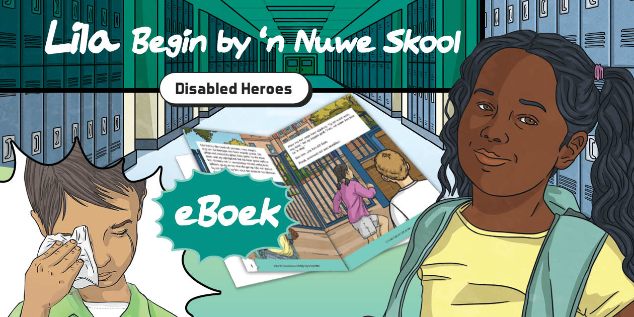 IP Eng-Disabled Heroes–Lila Starts at a New School–eBook AFR