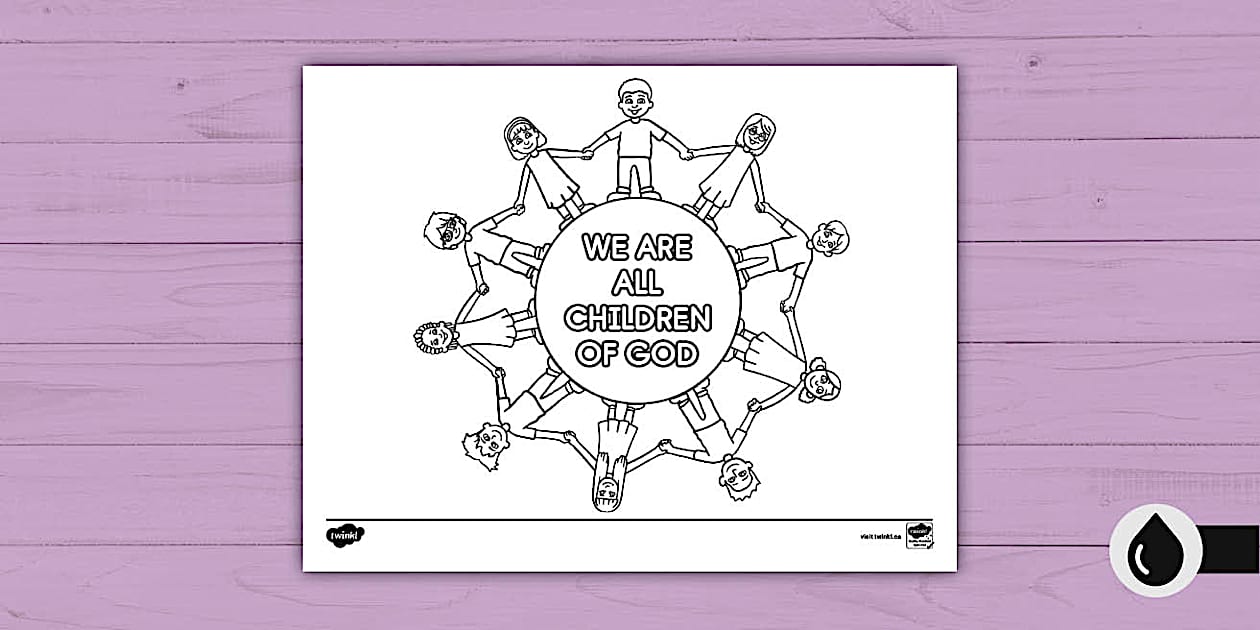 We Are All Children of God Colouring Page (teacher made)