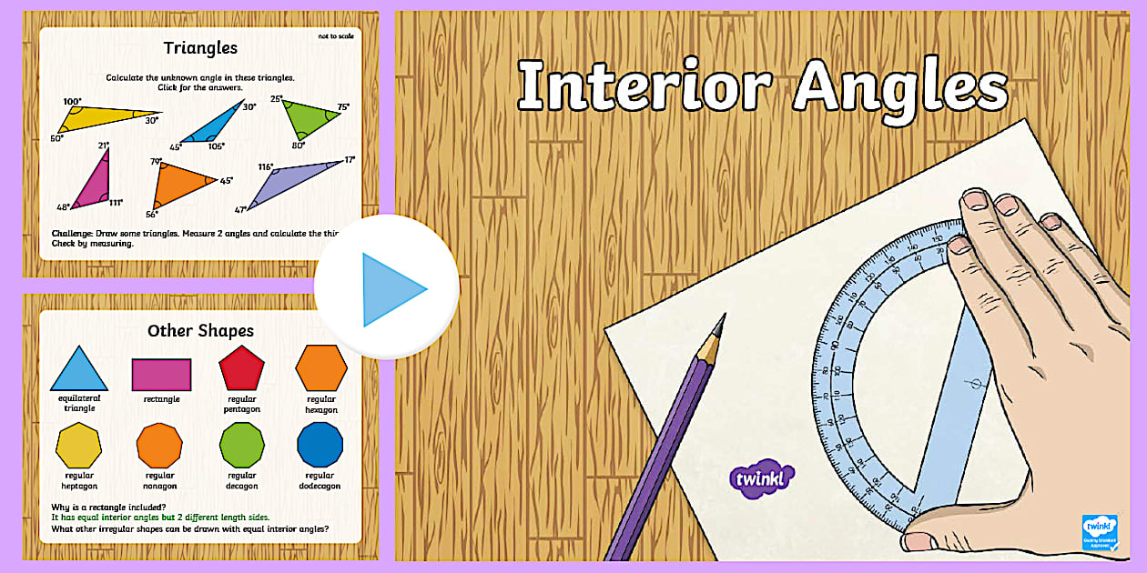 Interior Angles PowerPoint (teacher made) - Twinkl