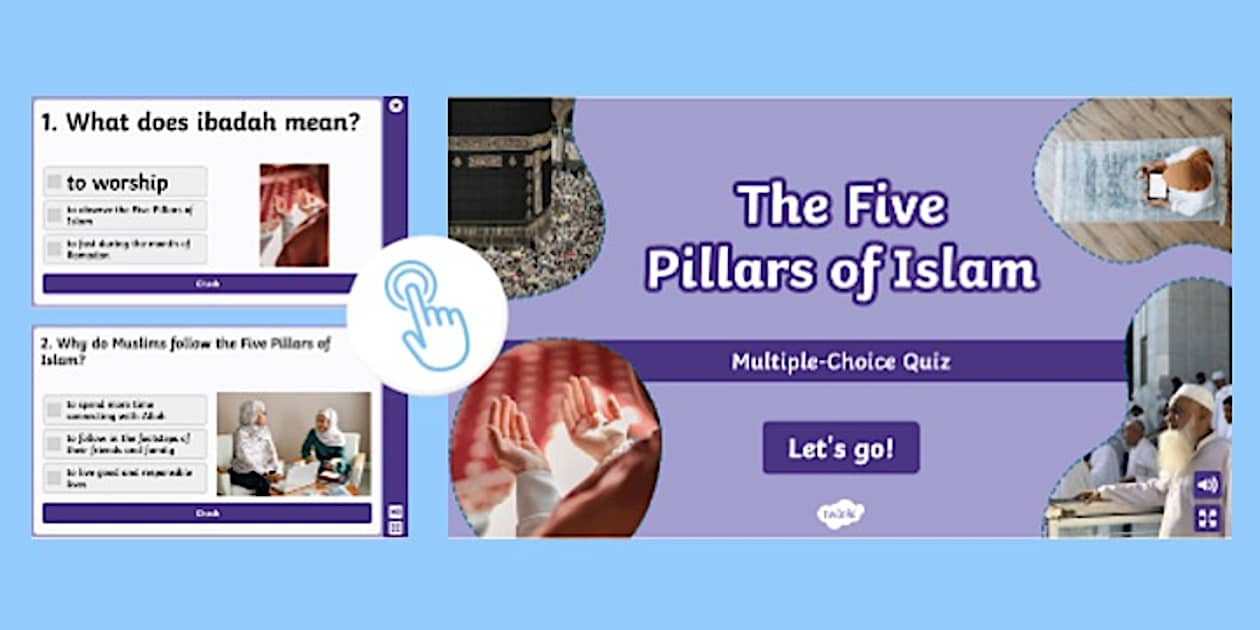 RE: The Five Pillars of Islam: LKS2 Interactive Quiz