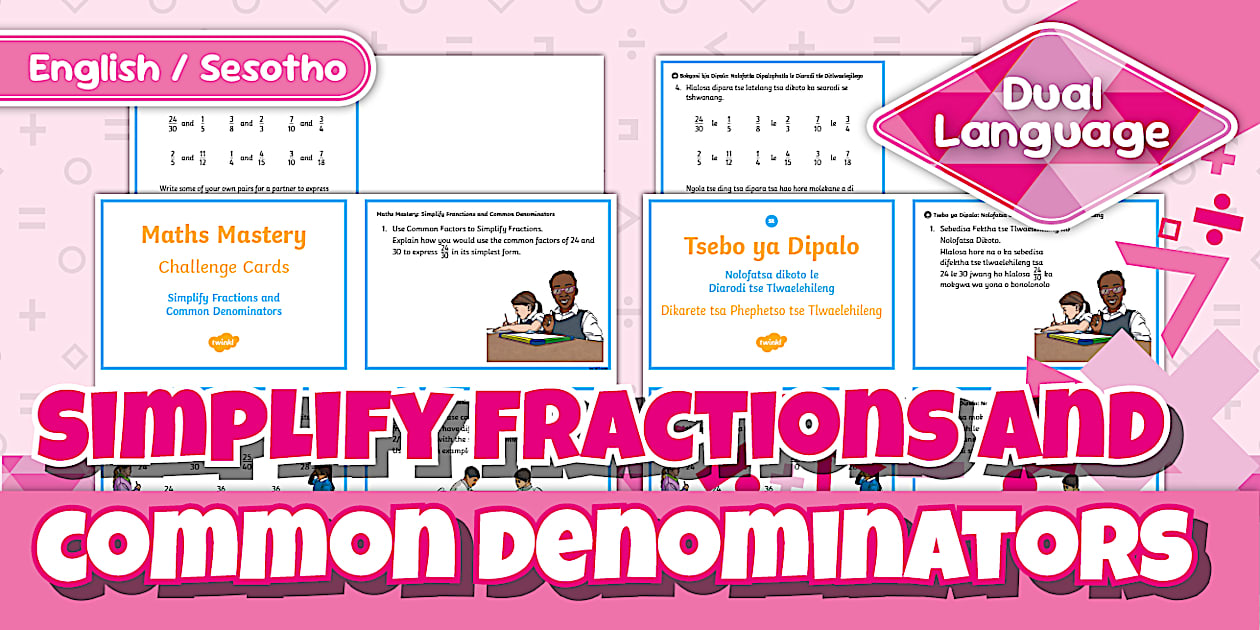 Grade 4 Fractions Simplify Fractions and Common Denominators
