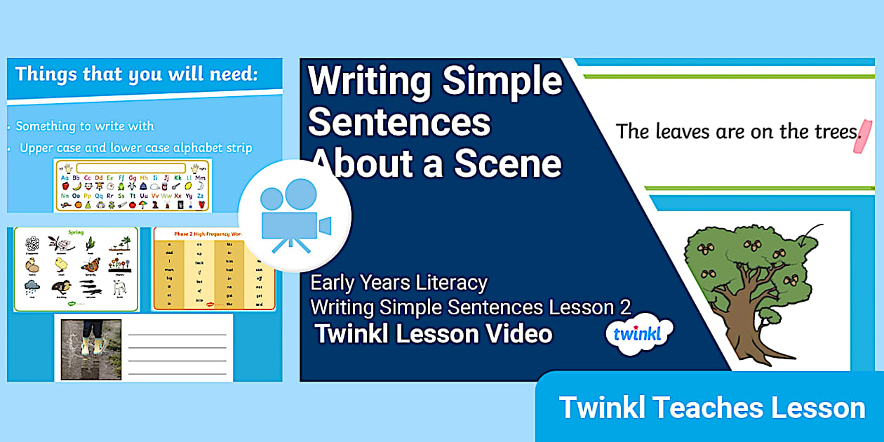Early Years ( Ages 3-5) Literacy: Writing Simple Sentences About a ...