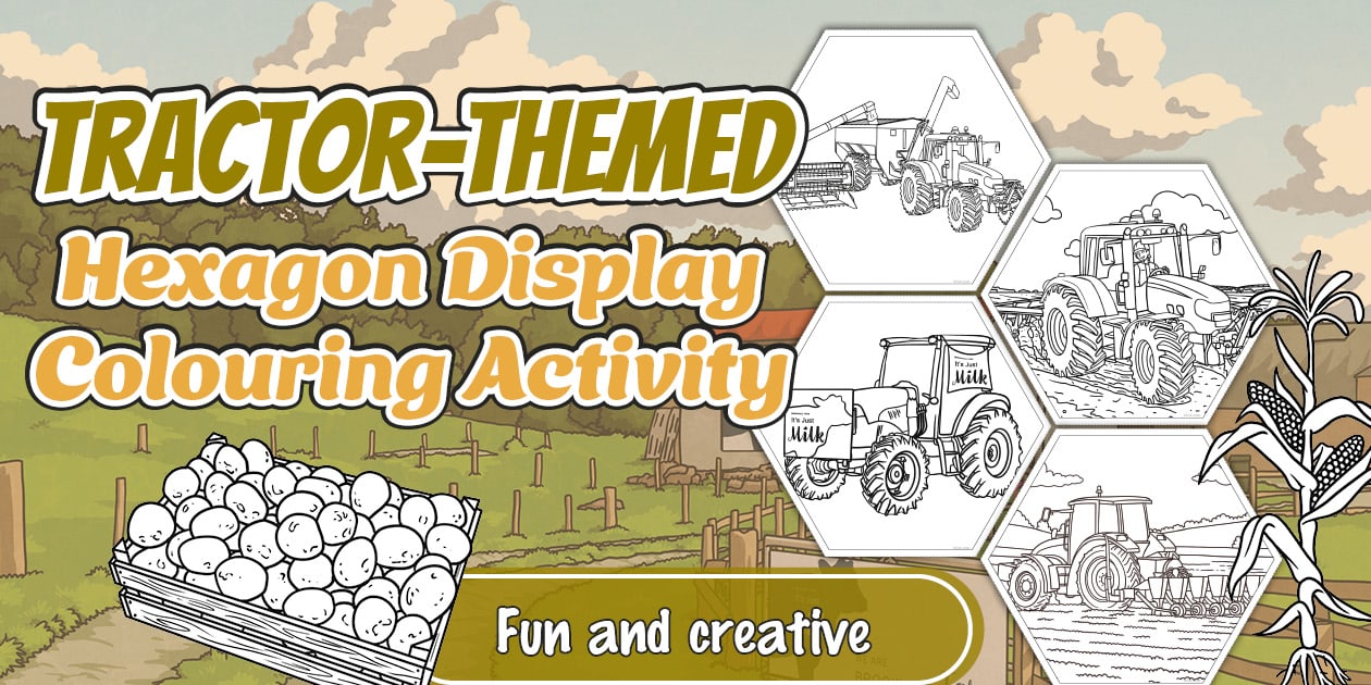 * NEW * Tractor-Themed Hexagon Display Colouring Activity