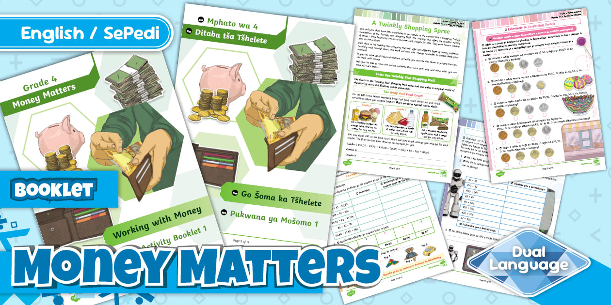 Grade 4 Maths Money Matters Grade 4 Booklet – Sepedi/English