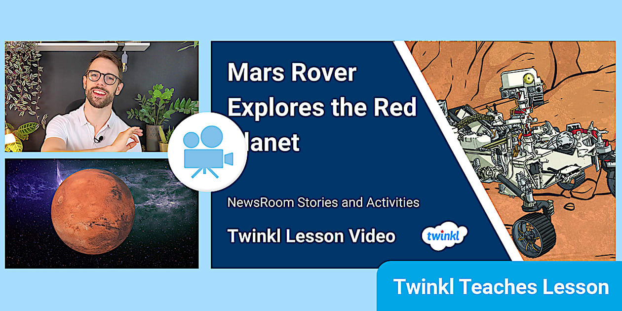NewsRoom Video of the Week: Mars Rover - Twinkl