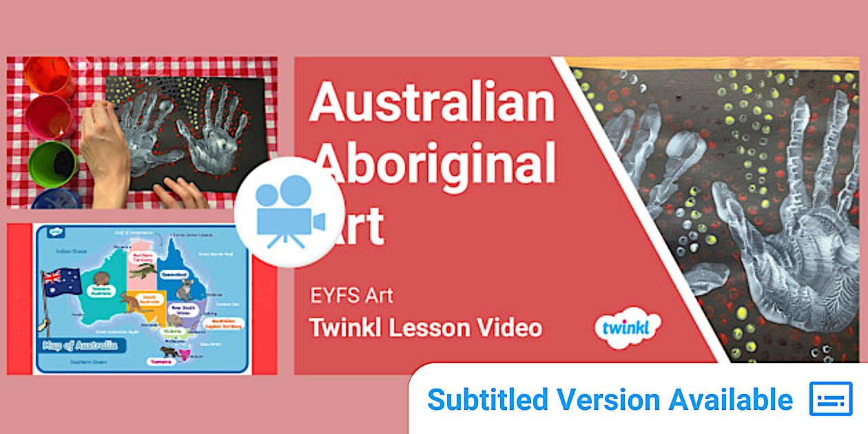 Australian Aboriginal Art Video Lesson | EYFS Art - Twinkl