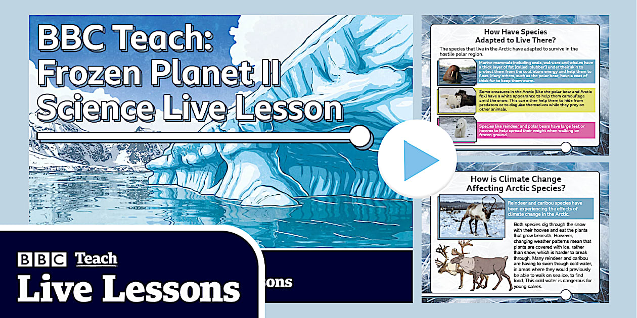 FREE! - BBC Teach Live Lesson: Frozen Planet II PowerPoint