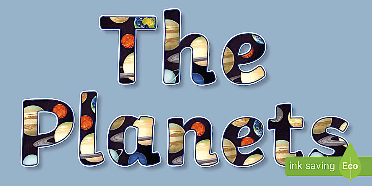 The Planets Display Lettering, Solar System Display - Twinkl