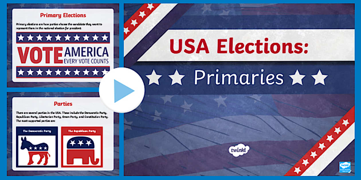 What Are Primary Elections? PowerPoint - Twinkl