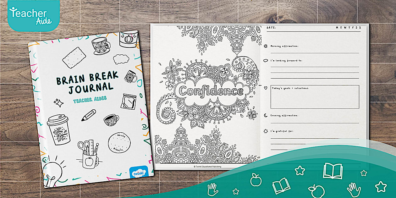 Brain Break Journal for Teacher Aides