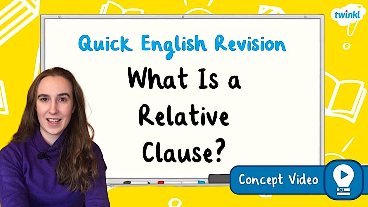 What Is a Relative Clause? | KS2 English Concept Video