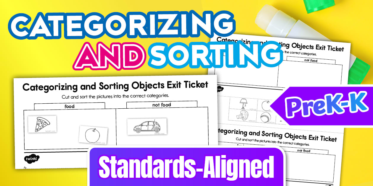 Categorizing and Sorting Objects Exit Ticket for PK-K