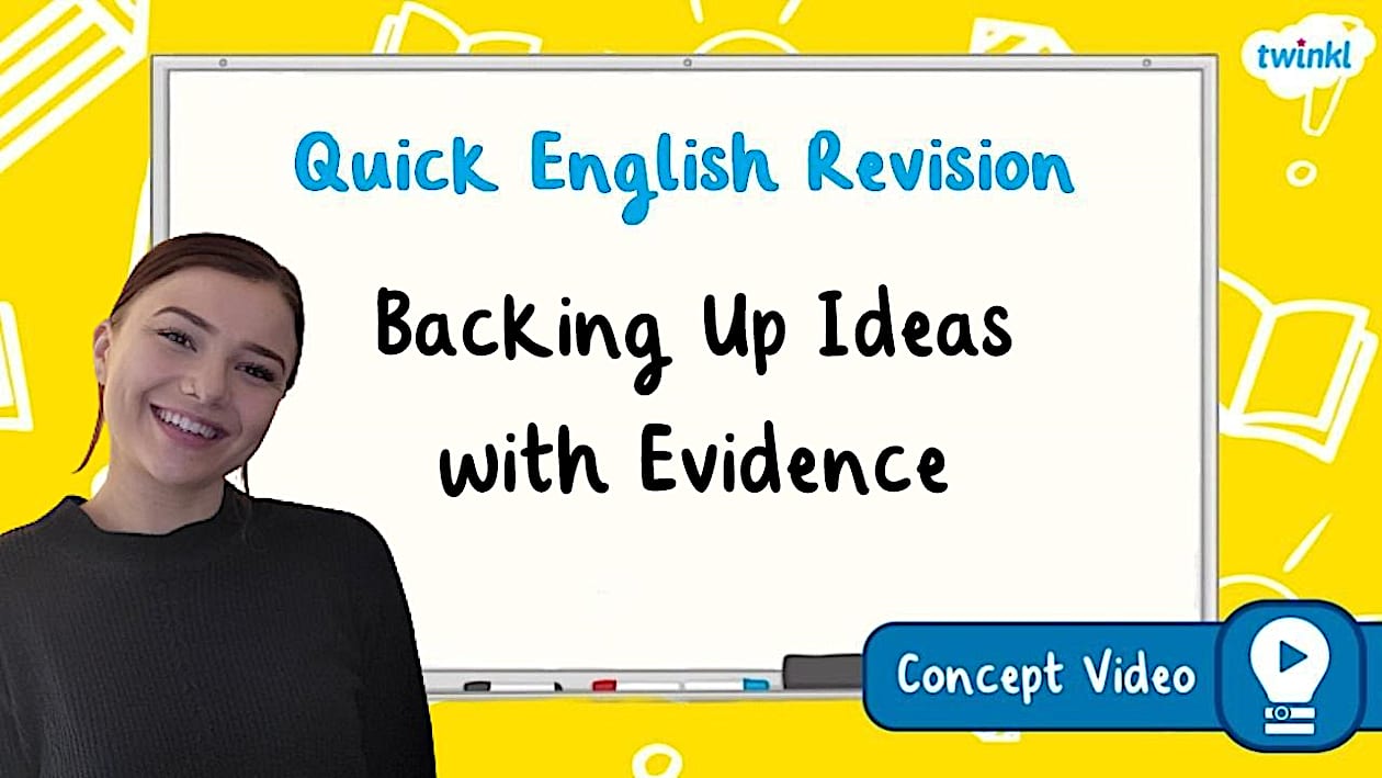 Backing Up Ideas with Evidence | KS2 English Concept Video