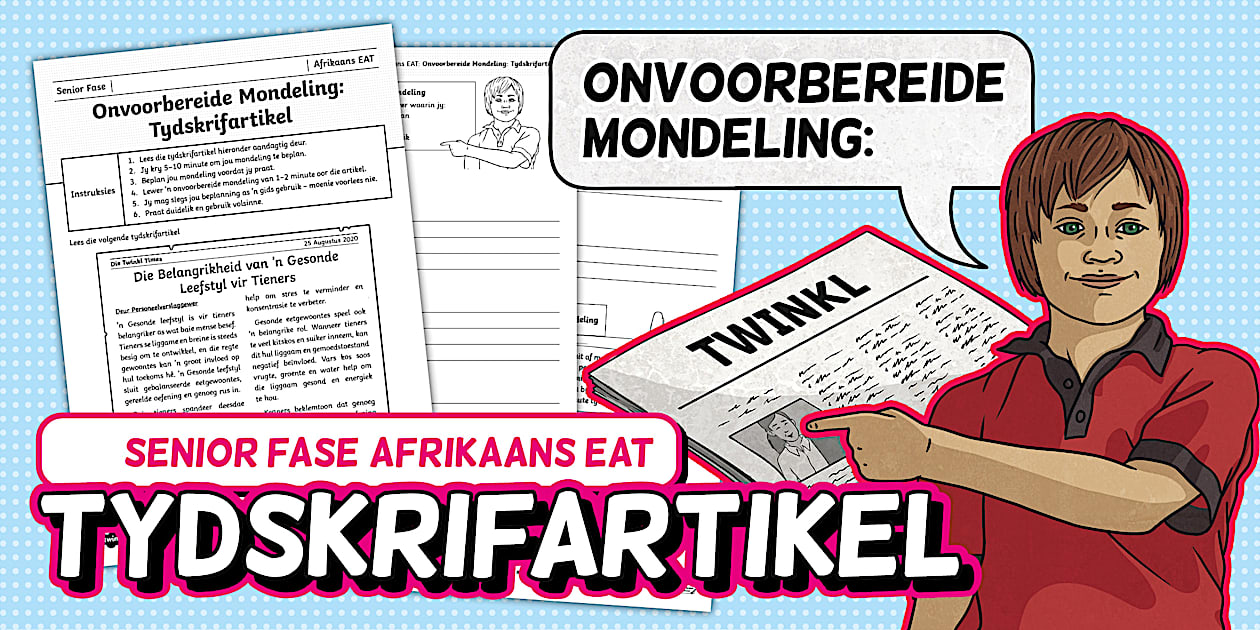 Afrikaans EAT - Onvoorbereide Mondeling: Tydskrifartikel