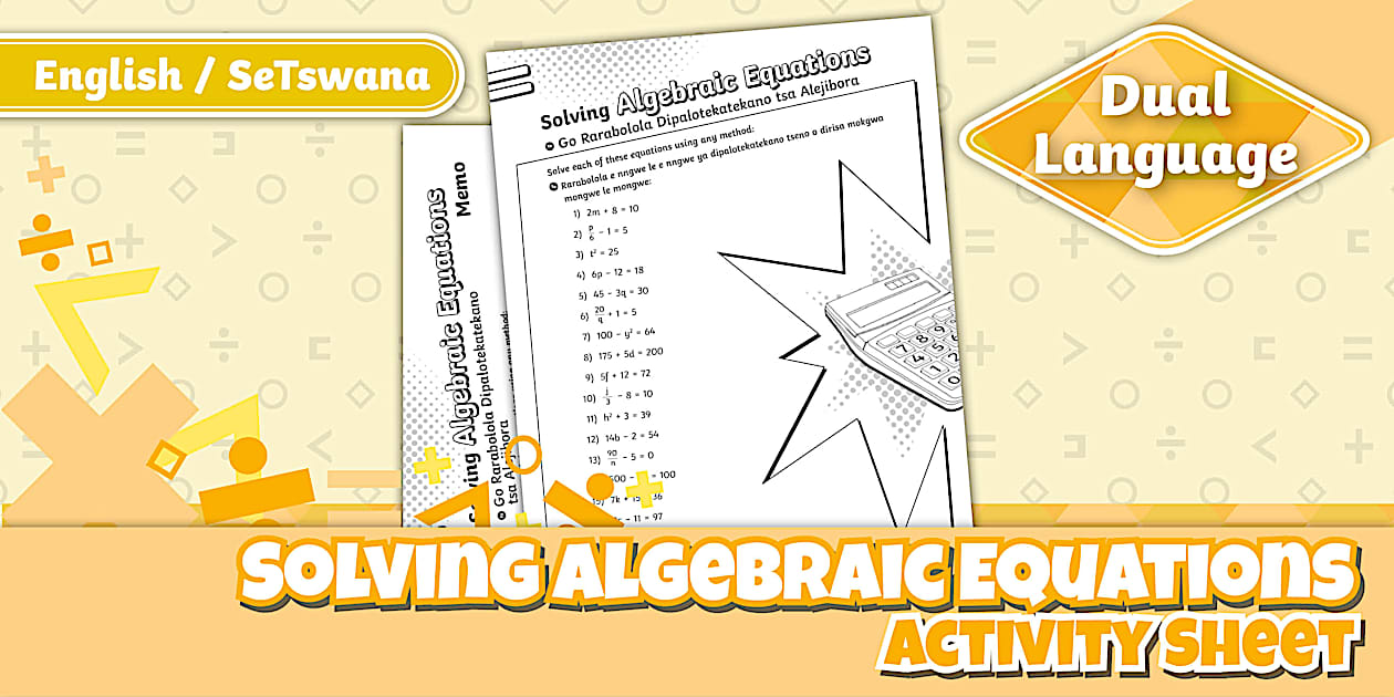 Grade 7 Maths - Term 1 - Solving Algebraic Equations - Activity Sheet