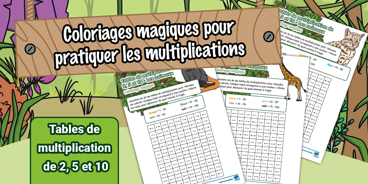 Coloriages magiques des tables de multiplication de 2, 5 et 10 - Thème des