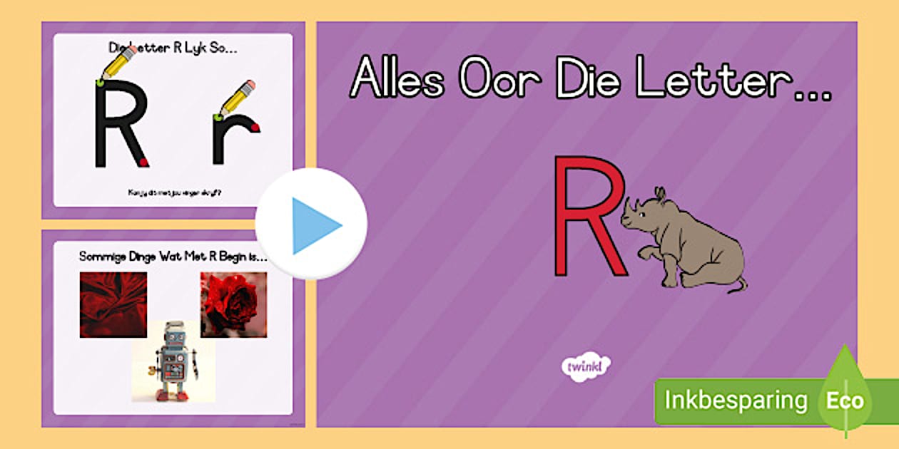 Alles Oor Die Letter R Powerpoint (teacher made) - Twinkl