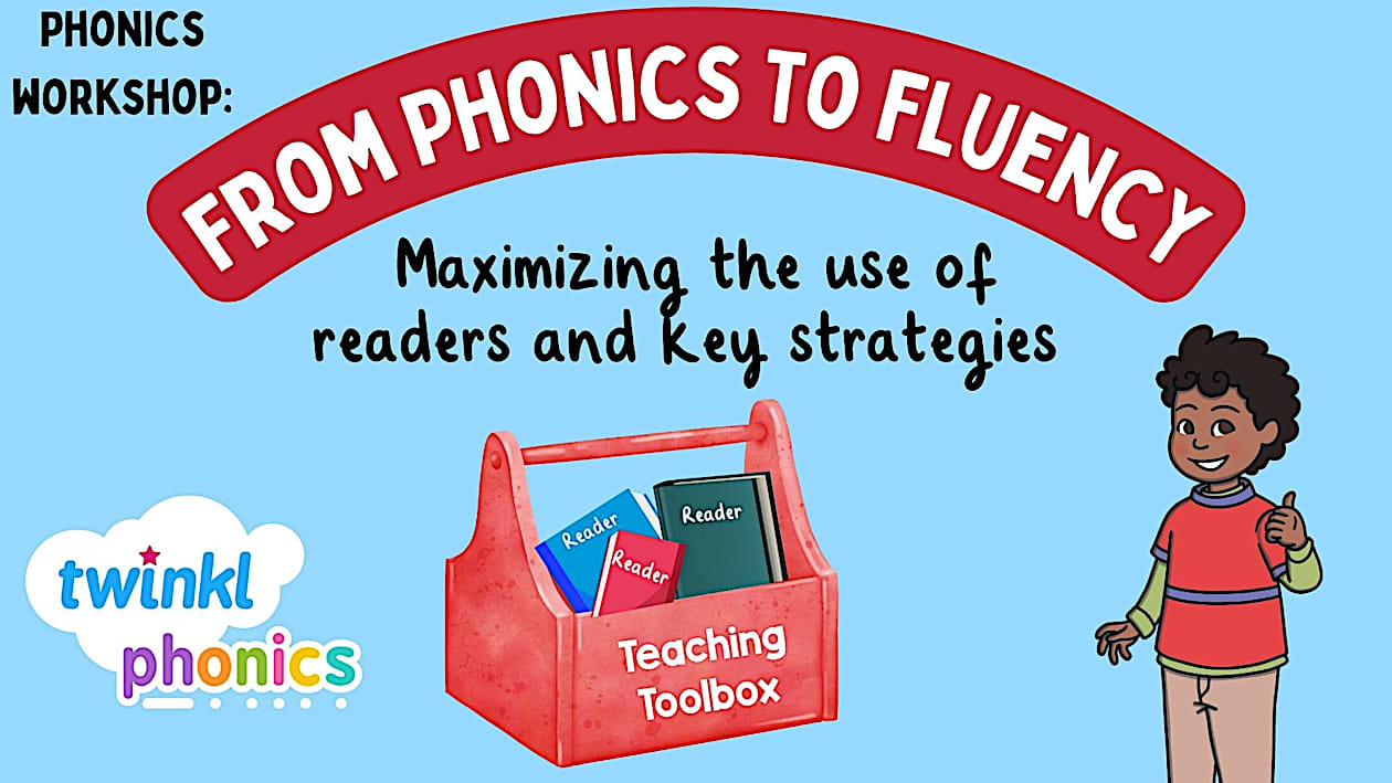 * NEW * Phonics Training Workshop: From Phonics To Fluency